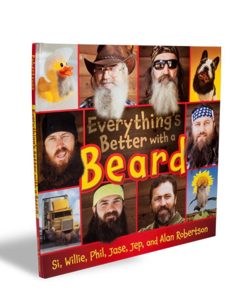 Everything's Better with a Beard Book– Duck Commander